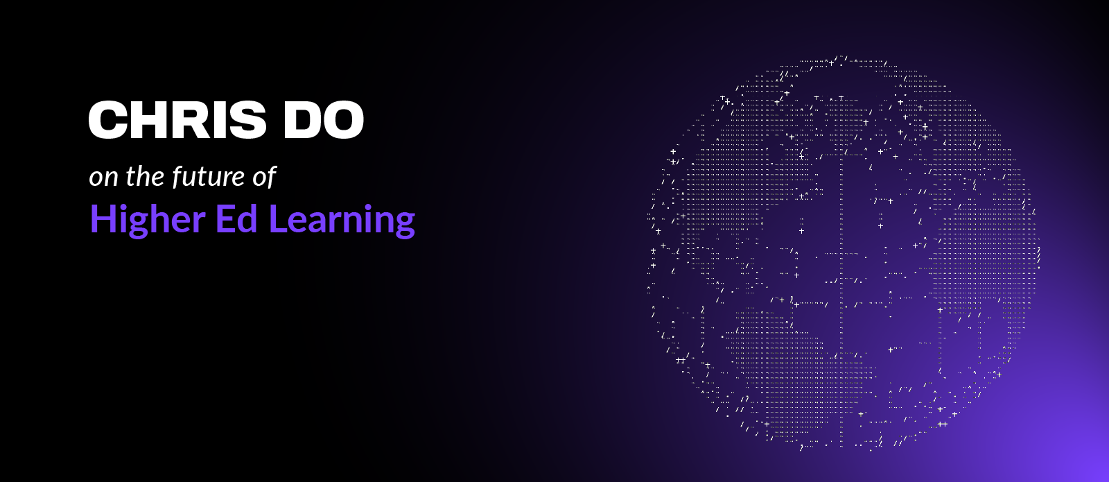 Chris Do on the Future of Higher Ed Learning