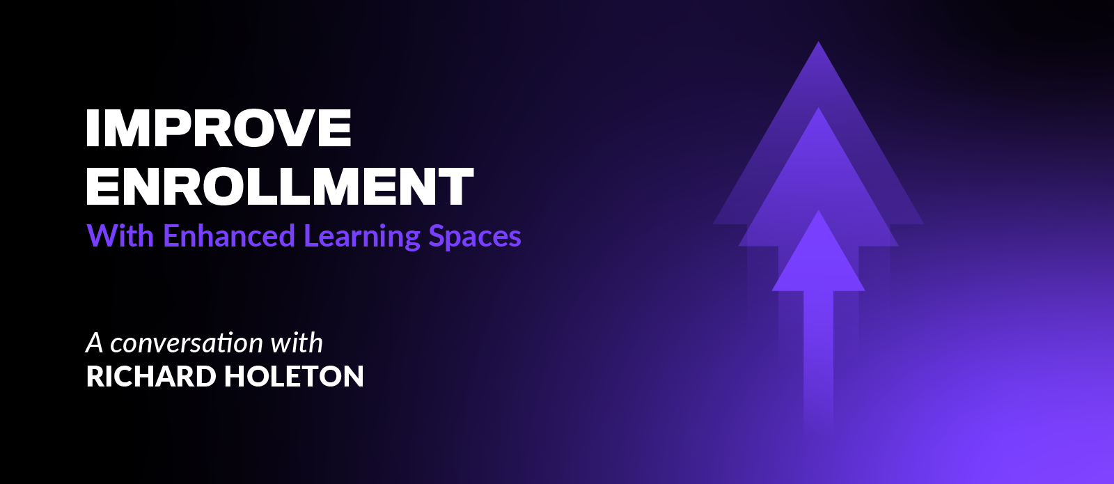 How Enhanced Learning Spaces Can Improve Enrollment