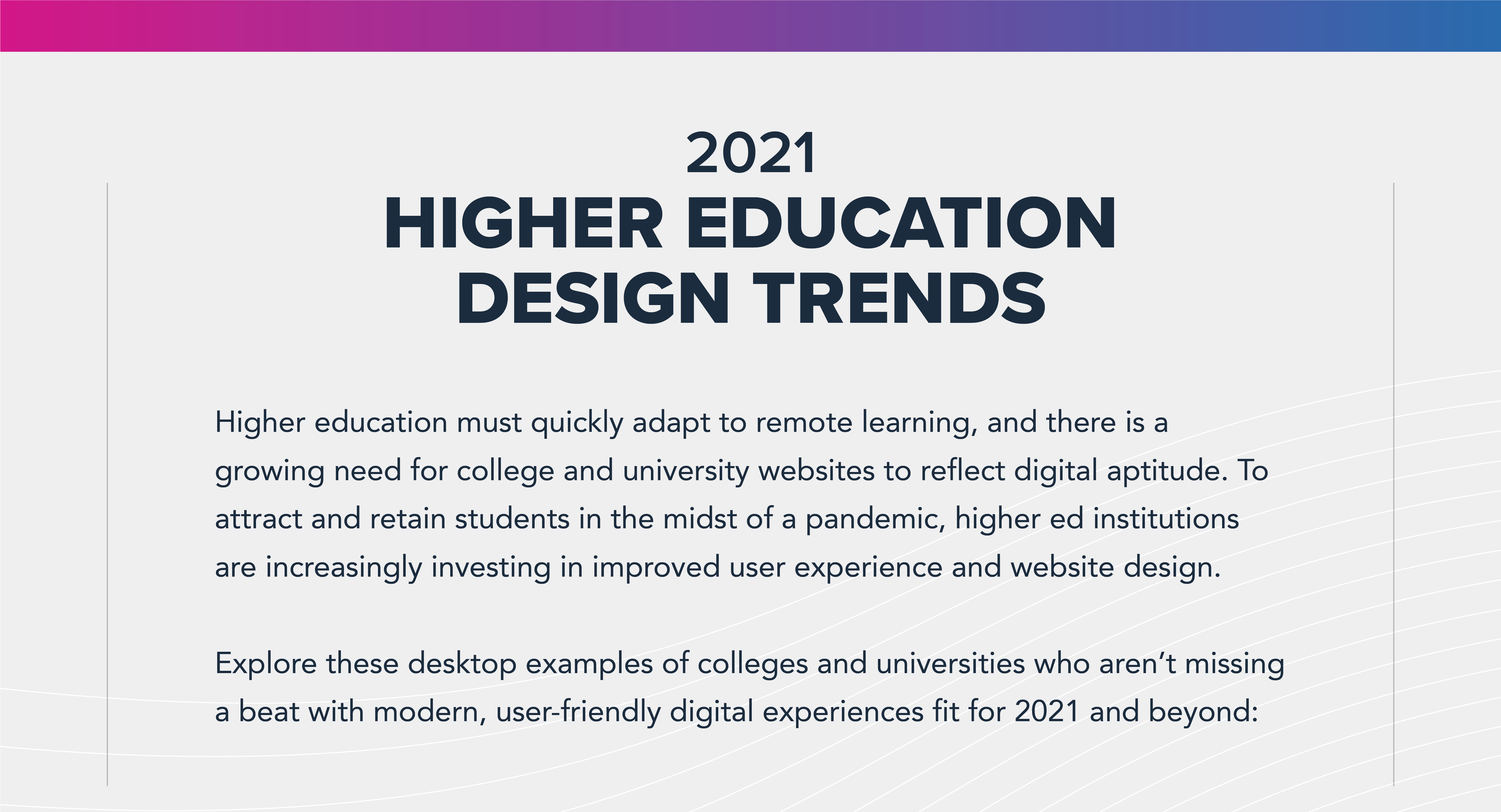 7 Higher Education Design Trends for 2021