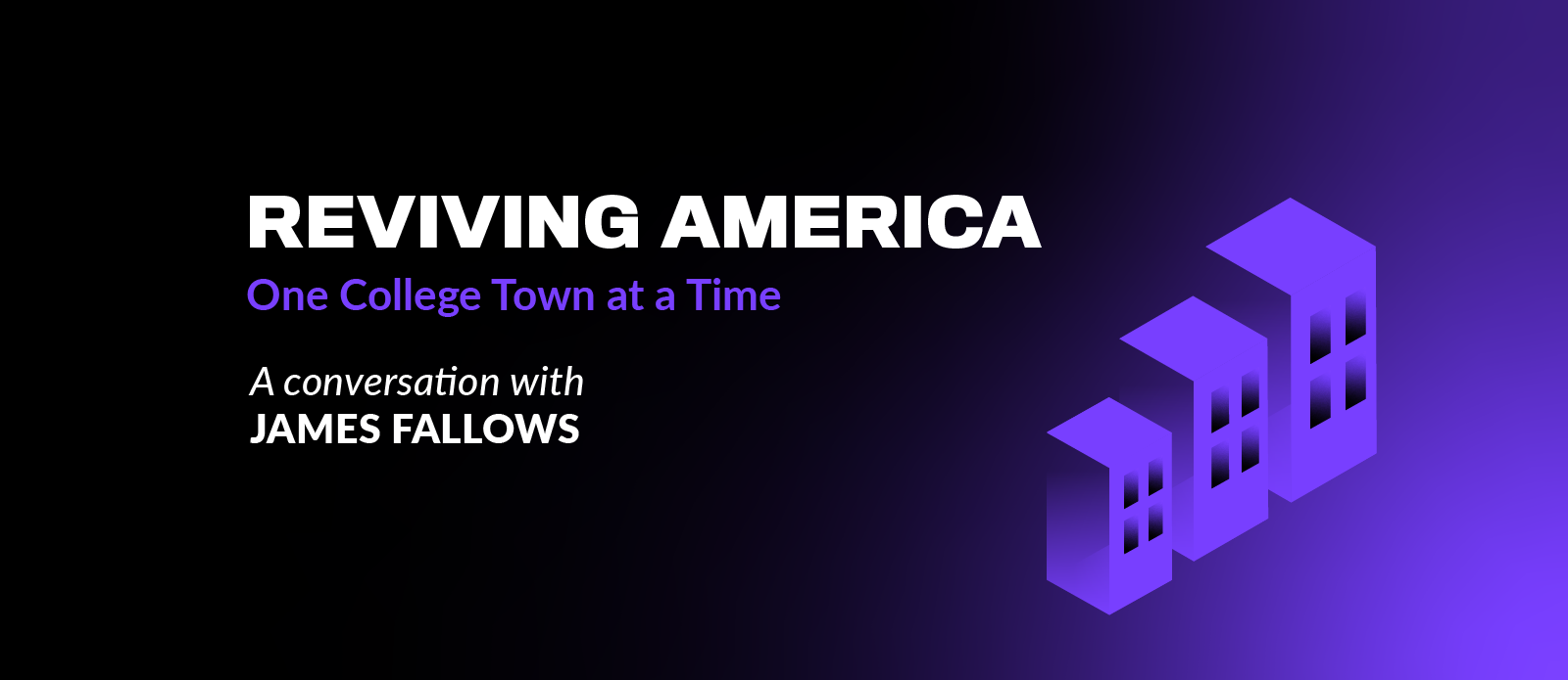 Reviving America, One College Town at a Time - A Conversation with ...